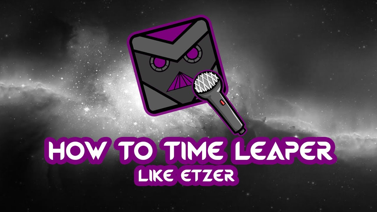 How to Time Leaper (like Etzer) (8 - YouTube