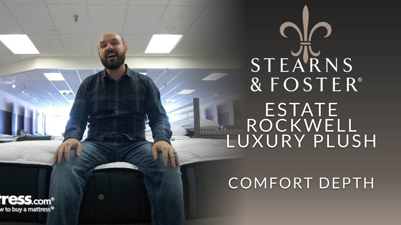 Stearns & Foster Estate Rockwell Luxury Plush Mattress Comfort Depth 2 ...