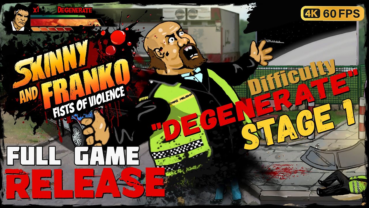 Skinny and Franko Fists of Violence Full Game Release/Difficulty ...