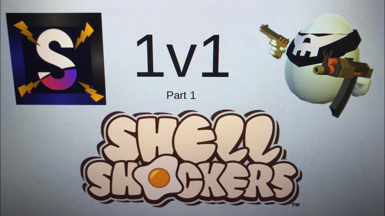 1v1 in shell shockers Part 1 - YouTube