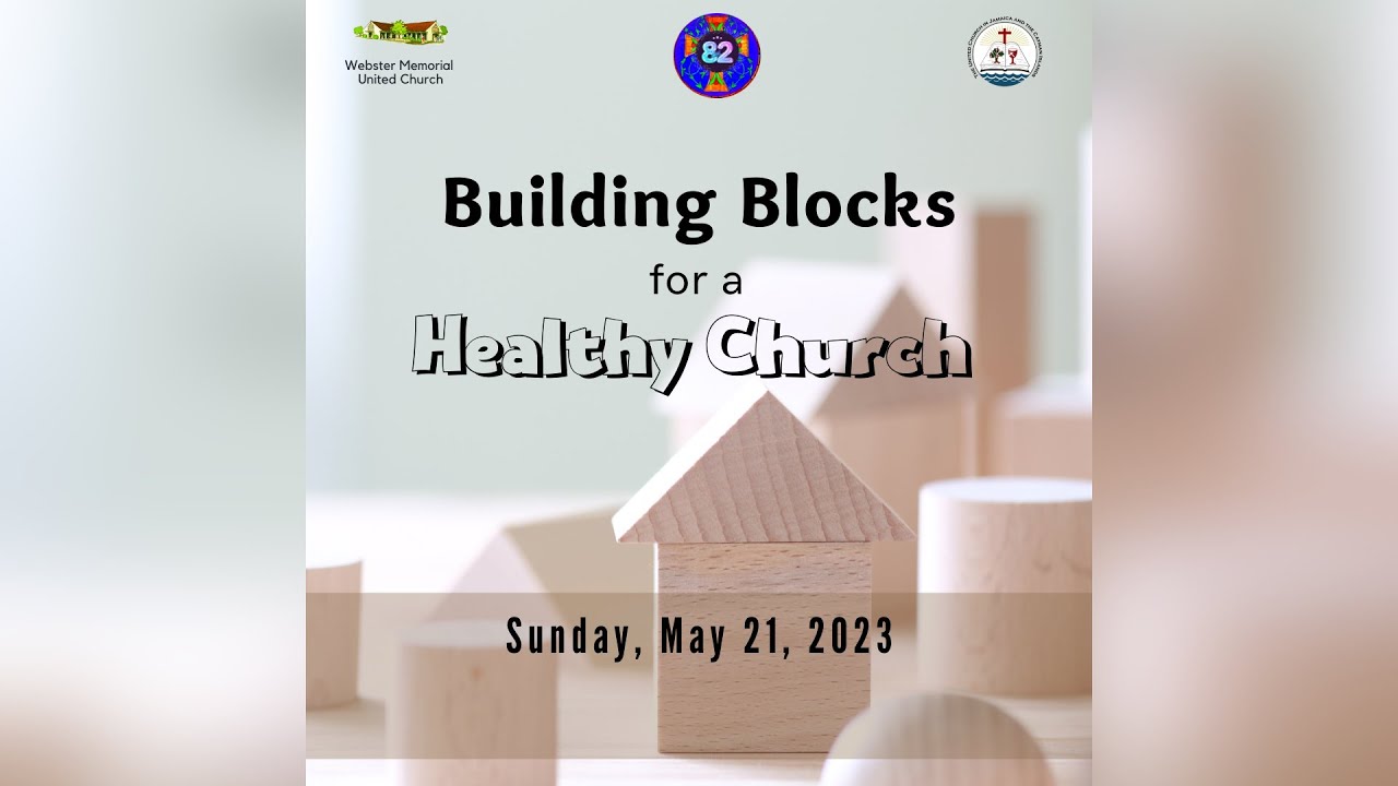 Sunday Service | May 21, 2023 | 7:30am | Building Blocks for A Healthy ...