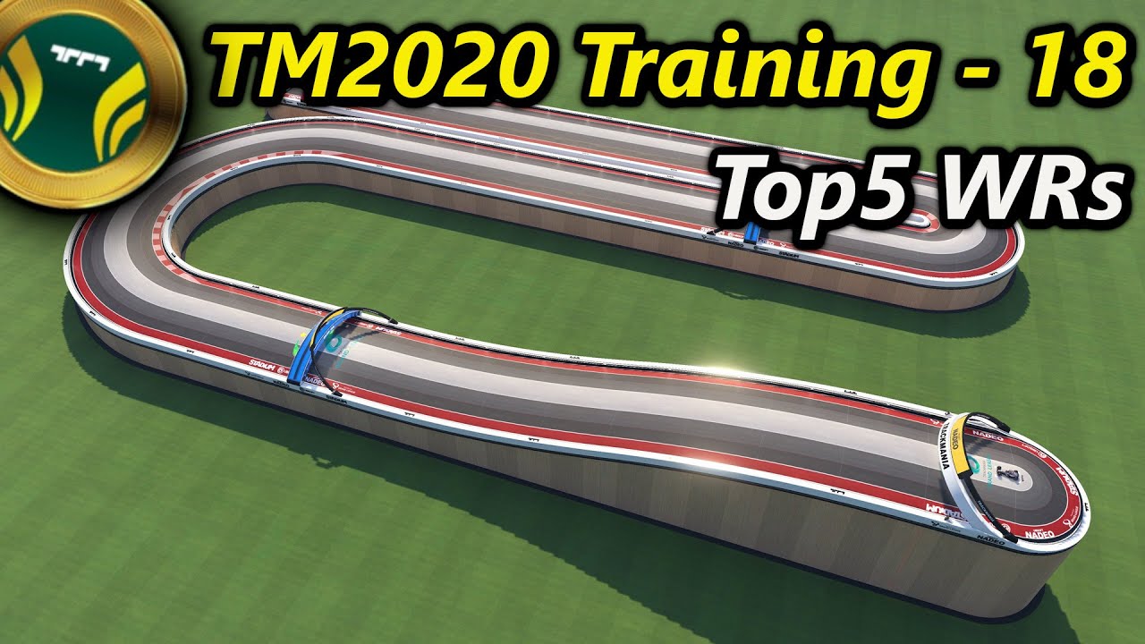 Trackmania | Training - 18 Top 5 WRs | Official Training Campaign | WR ...
