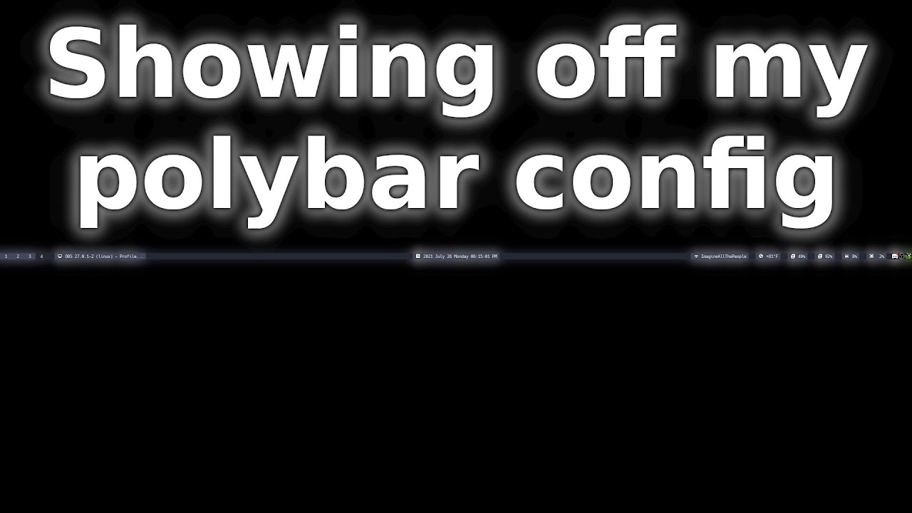 showing off my polybar config - YouTube