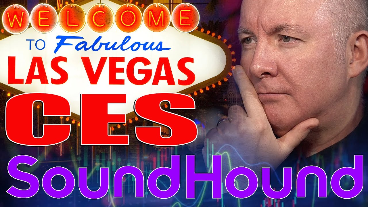SOUN Stock - SOUNDHOUND - PREPARE FOR CES $150! - Martyn Lucas Investor ...