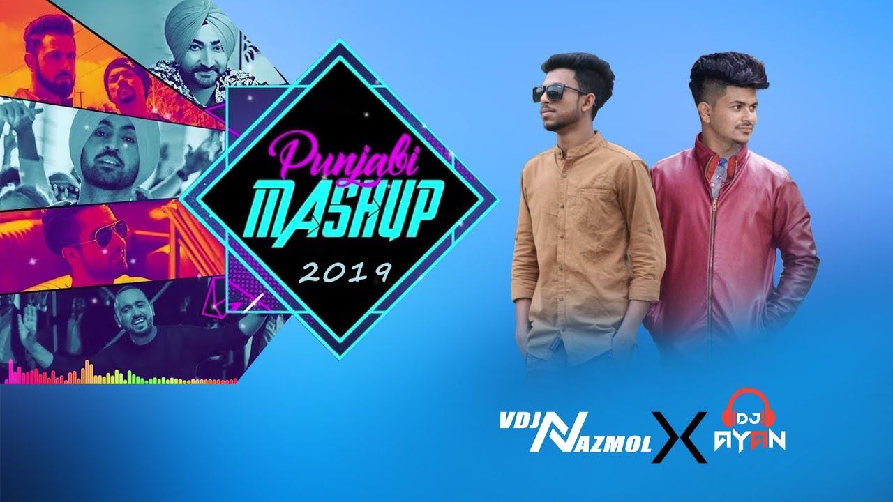 Punjabi Mashup 2019 | VDj Nazmol X DJ Ayan BD | New Pujabi mashup 2019 - YouTube
