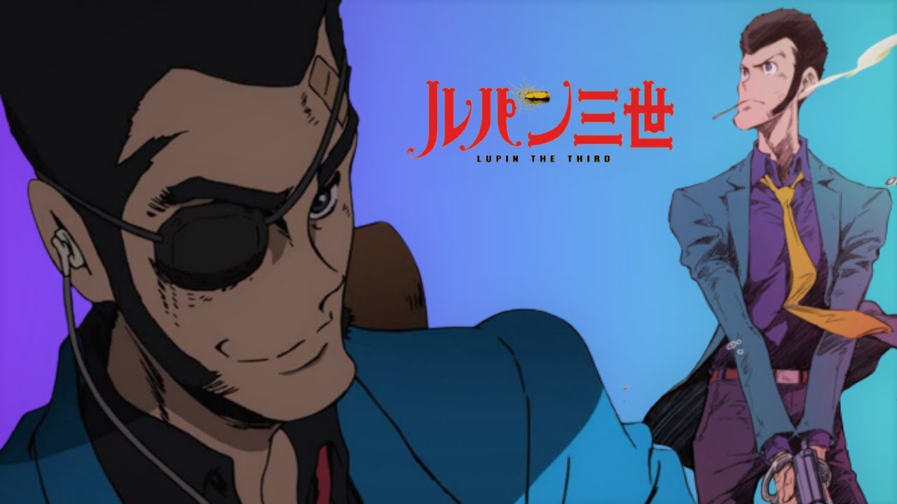 Lupin III [Edit/AMV]「ルパン三世」 - YouTube
