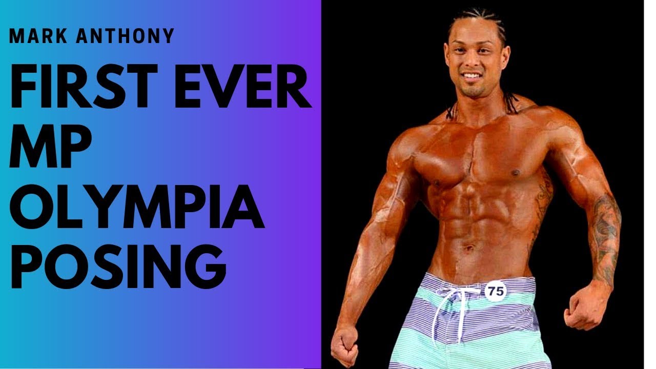 Mark Anthony - THE FIRST EVER MEN'S PHYSIQUE OLYMPIA CHAMP POSING - YouTube