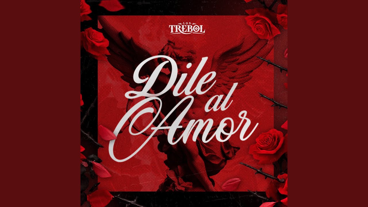 Dile Al Amor - YouTube