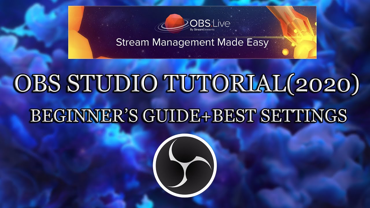 OBS Studio+StreamElements Tutorial | Best Streaming and Recording ...