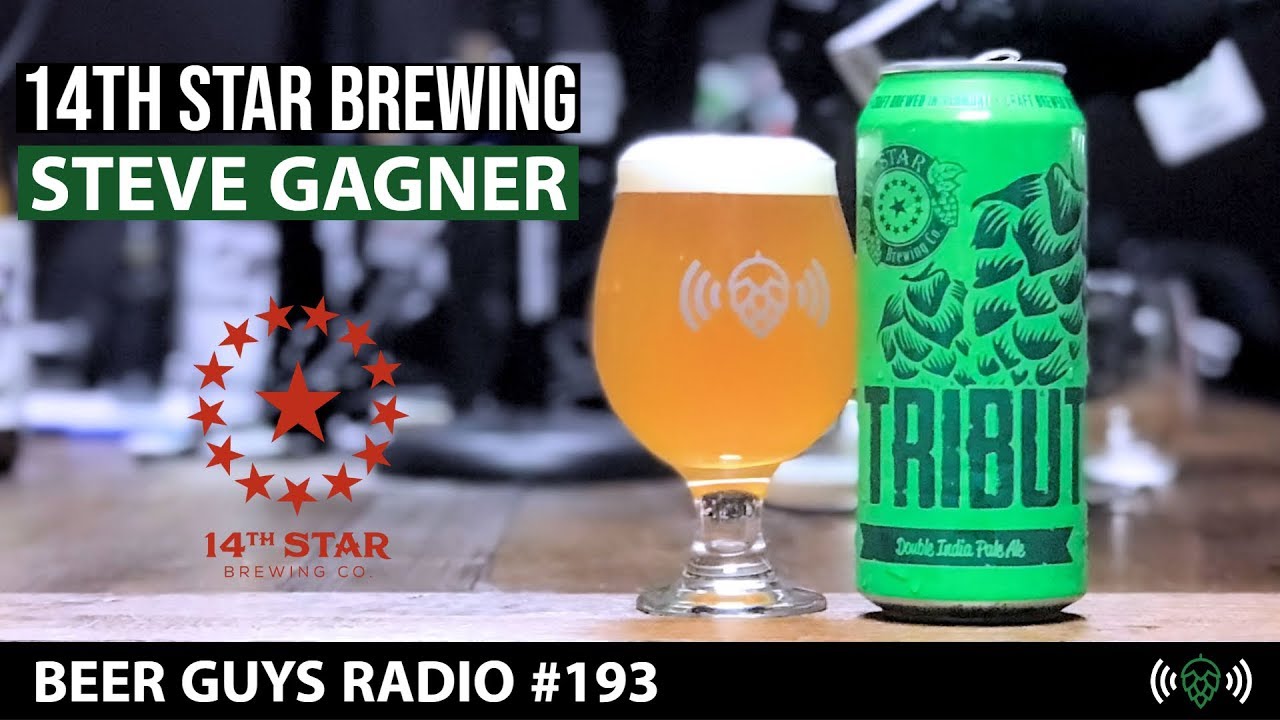 14th Star Brewing's Steve Gagner | Beer Guys Radio #193 - YouTube