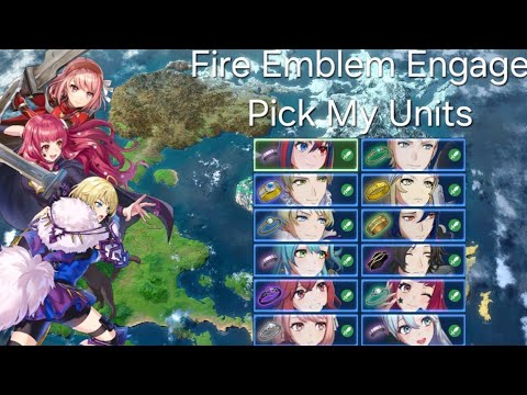 Fire Emblem Engage: Pick My Units Part 11 - YouTube