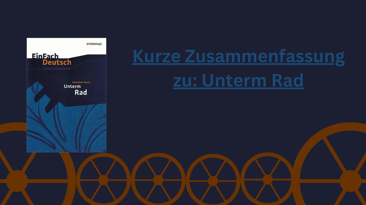 Unterm Rad kurz Zusammenfassung - YouTube