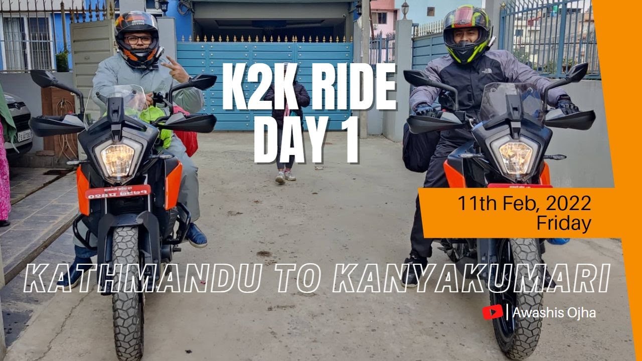 Day 1 _ K2K Ride _ KTM to Bhairahawa _ 11th Feb 2022 _ 272 kms in 8 ...