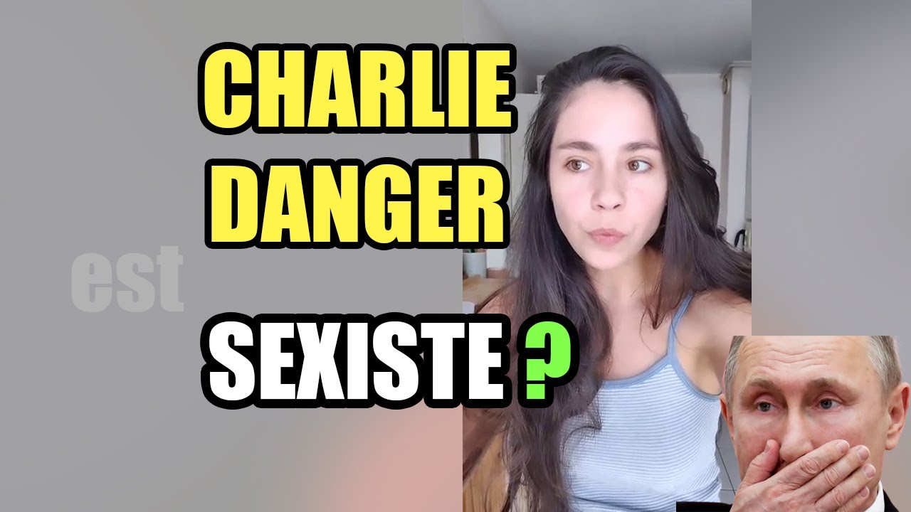 Charlie DANGER refuse des HOMMES, est-elle SEKCISTE/MISANDRE ? Les ...
