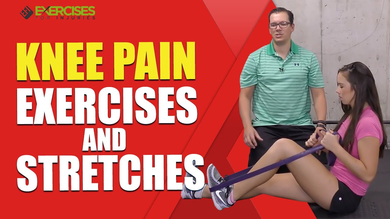 Knee Pain Exercises and Stretches - YouTube