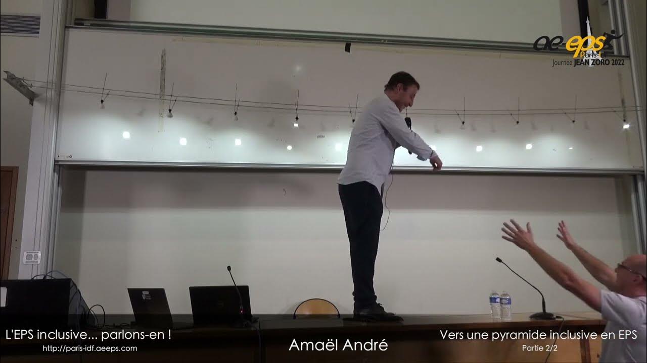 Amaël André : « Vers une pyramide inclusive en EPS », partie 2/2 — Journée Jean Zoro 2022 - YouTube