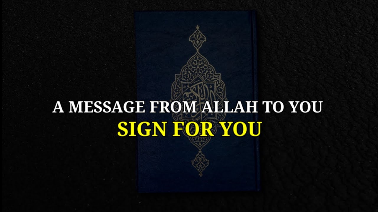 Sign For You - A Message From Allah To You | Motivational Video In ...