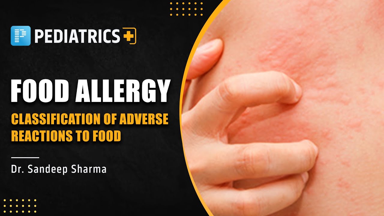 Food Allergy - Classification of Adverse Reactions to Food - PrepLadder ...