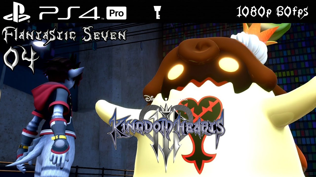 [PS4 Pro 1080p 60fps] Kingdom Hearts 3 Flantastic Seven Walkthrough ...