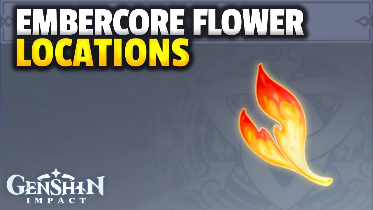 EMBERCORE FLOWER LOCATIONS | Genshin Impact - YouTube