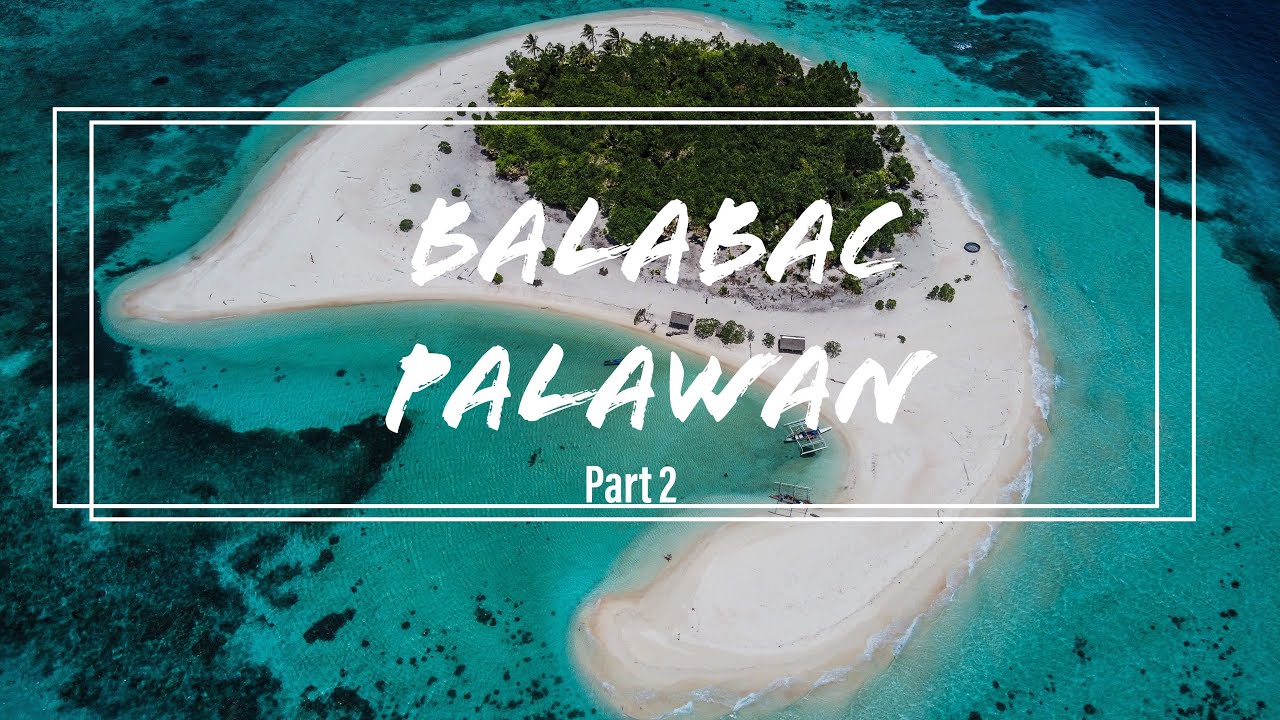 Balabac Palawan Island Hopping, Part II - YouTube