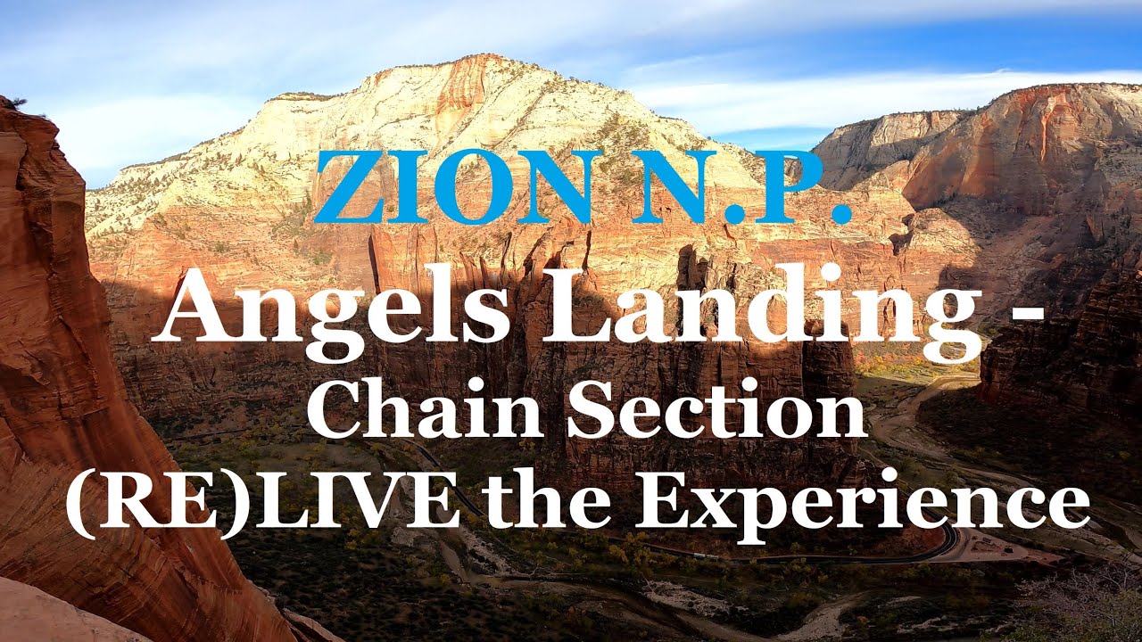 Zion National Park - Angels Landing Chain Section - (RE)LIVE the ...
