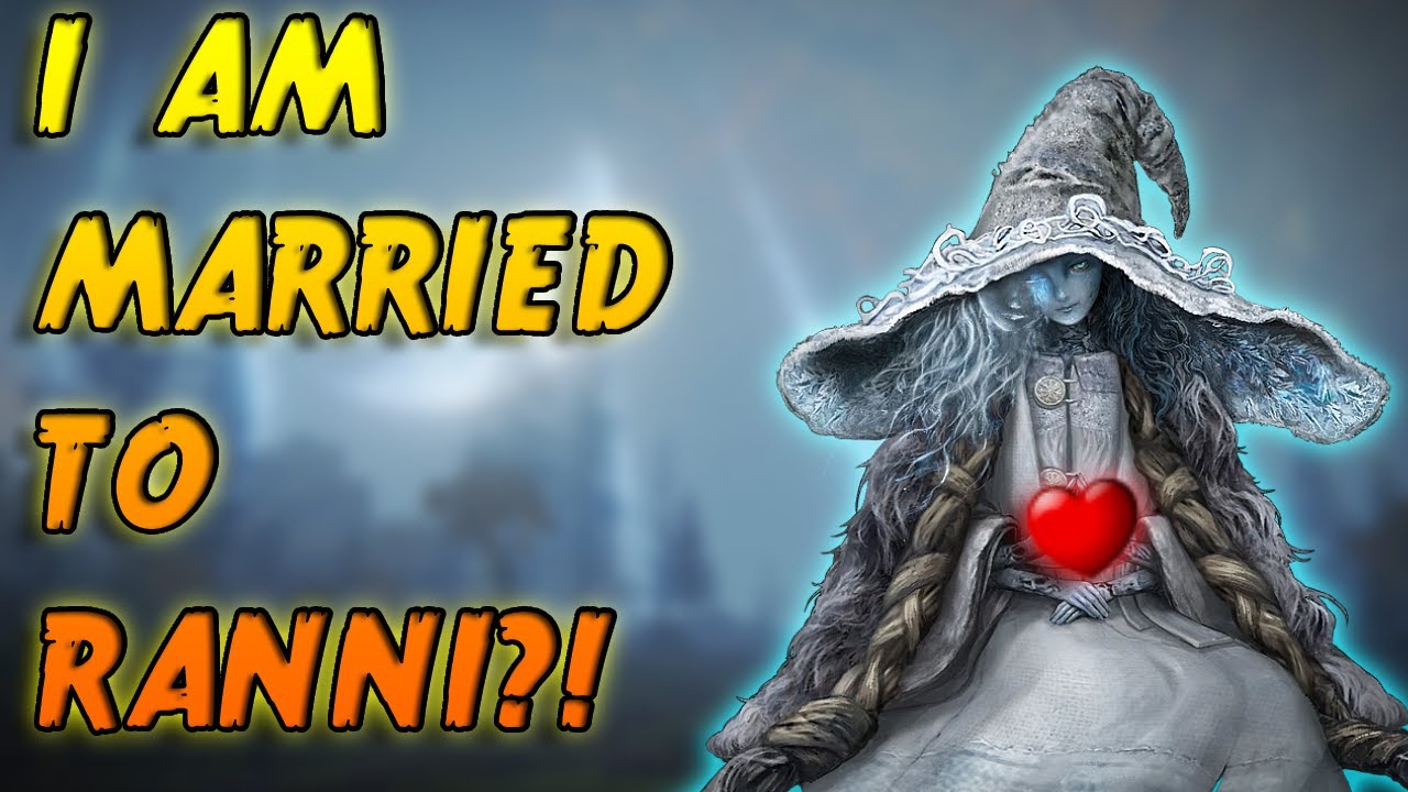 I'M MARRIED TO RANNI?! - (Ep35) Elden Ring - YouTube