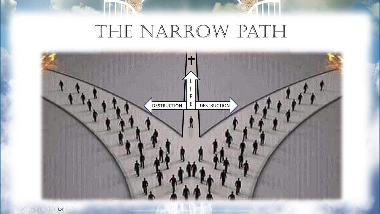 The Narrow Path - Few there be that find it! - YouTube
