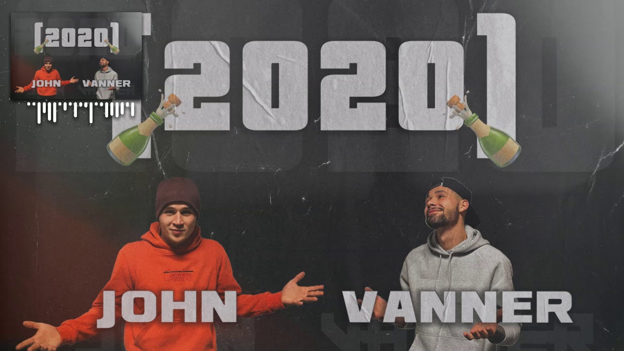 Vanner - 2020 ft. John (OFFICIAL AUDIO) - YouTube