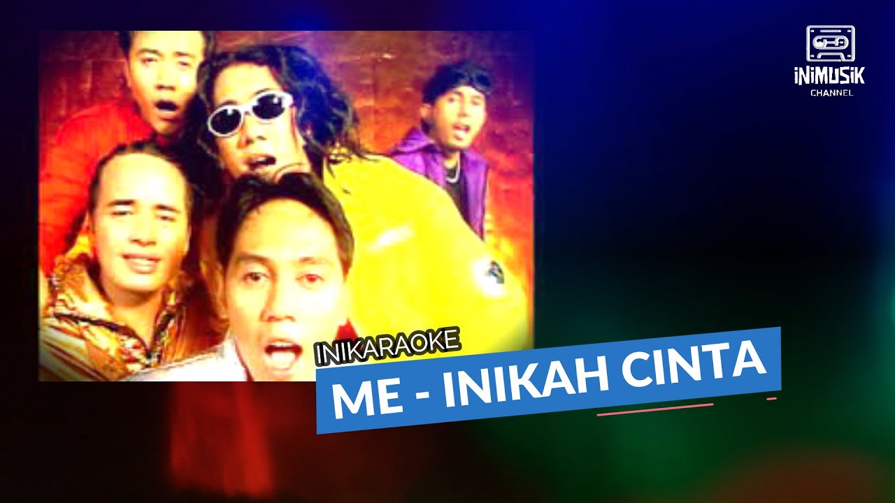 IniKaraoke | ME - Inikah Cinta - YouTube
