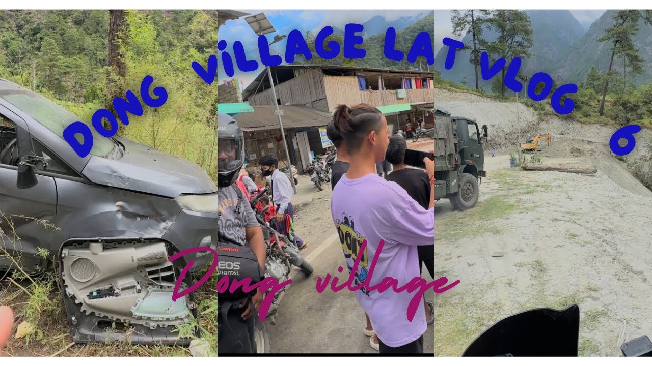 Dong village|| Kibithoo vlog 6 |car accident Ho Gaya |subscriber meet up aj tu Halat 😩 # ...