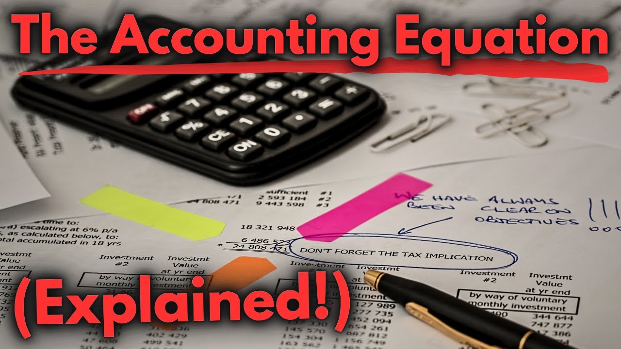 The Accounting Equation | Accounting Basics - YouTube