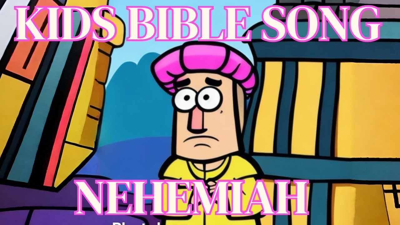 Children’s Bible song about the prophet Nehemiah - YouTube