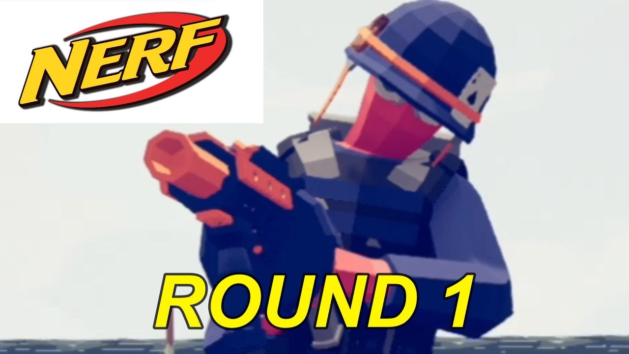 TABS | Totally Accurate Nerf Tournament Round 1 - YouTube