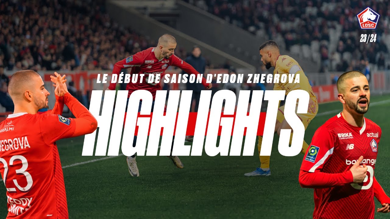 HIGHLIGHTS | Le début de saison de... Edon Zhegrova 🦁🇽🇰 - YouTube