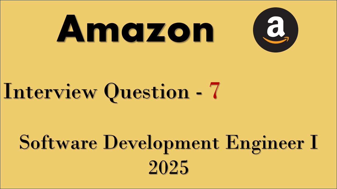 Interview Questions Asked In Amazon - 7 | Software Development Engineer ...