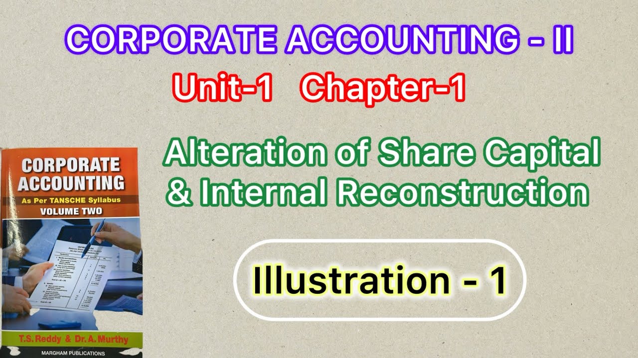 (Illustration-1) Alteration of Share Capital (Unit-1, Chp-1) CORPORATE ...