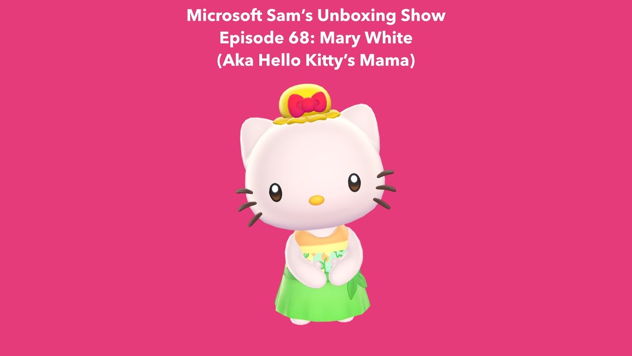 Microsoft Sam’s Unboxing Show: Episode 68: Mary White - YouTube