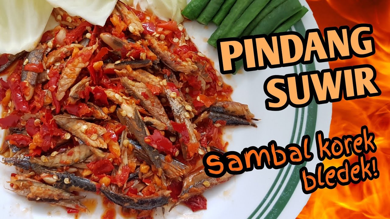 PINDANG SUWIR SAMBAL KOREK, CEPAAT BUATNYA, PASS PUASNYA, GILA PEDASNYA ...