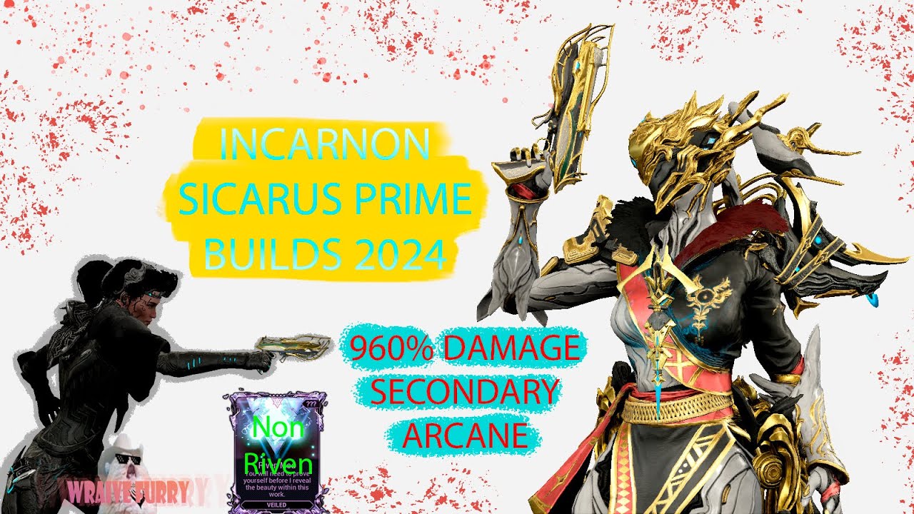 Incarnon Sicarus Prime builds 2024/Non riven/For the people!! - YouTube