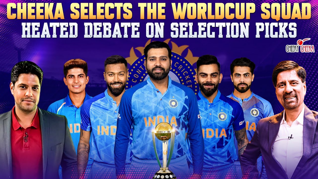 Cheeka Selects the Worldcup Squad | Heated Debate on Selection Picks ...
