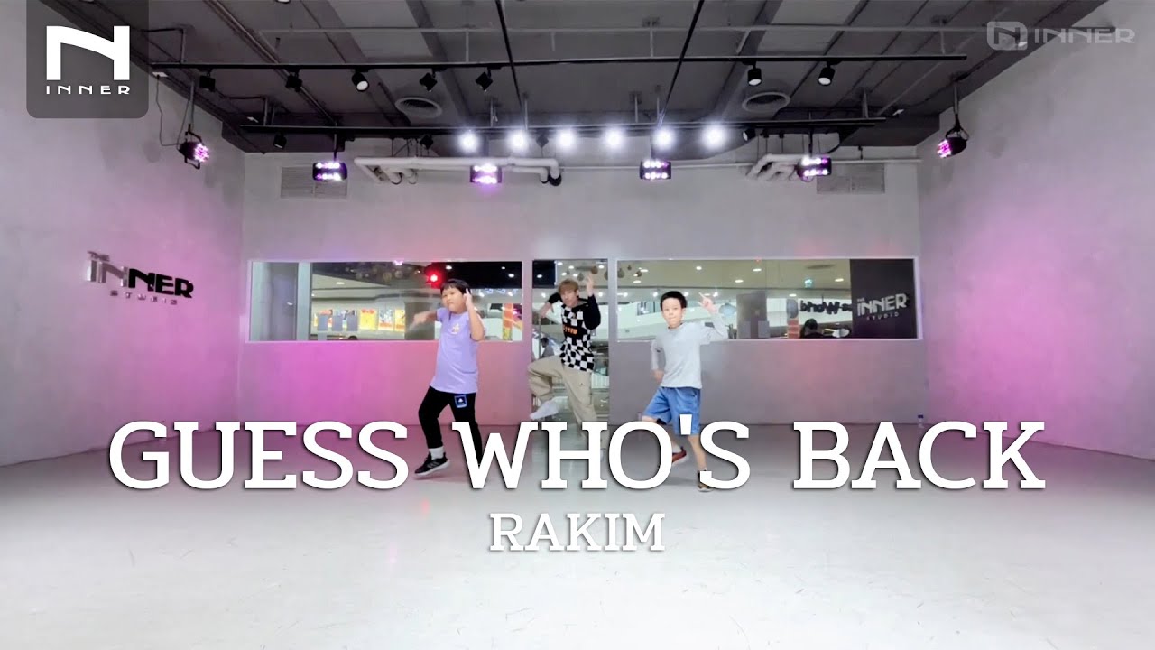 INNER KIDS │ GUESS WHO'S BACK - RAKIM - YouTube