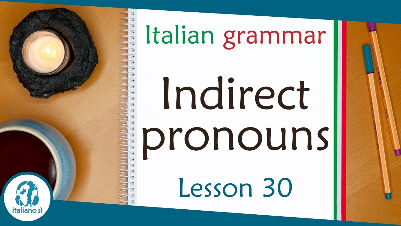Italian grammar | Indirect object pronouns | #30 - YouTube