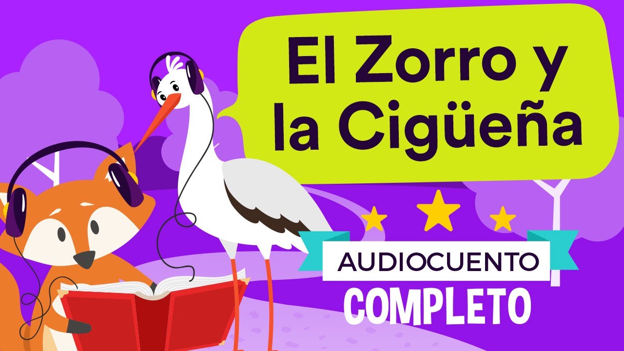 🦊 EL ZORRO Y LA CIGÜEÑA ⭐️ - Audiocuentos Infantiles | Había Una Vez ...