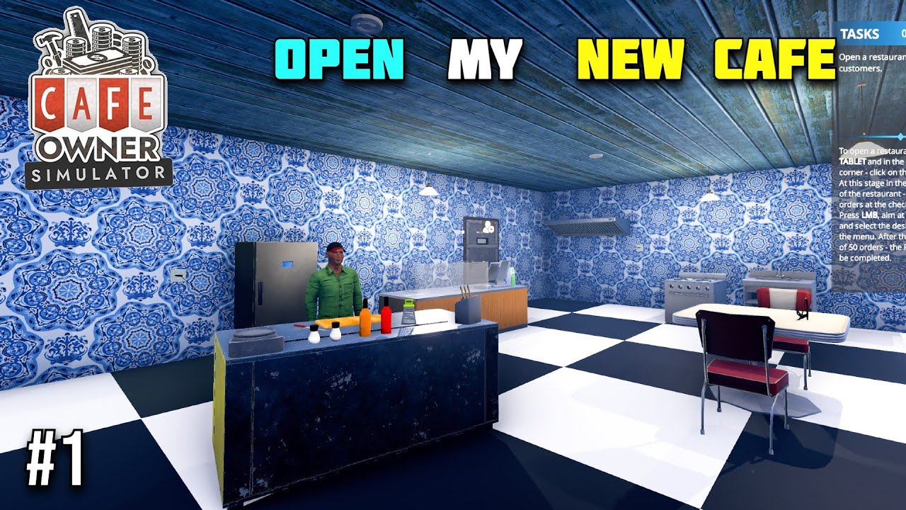 OPENING MY NEW CAFE #1 || CAFE OWNER SIMULATOR - YouTube