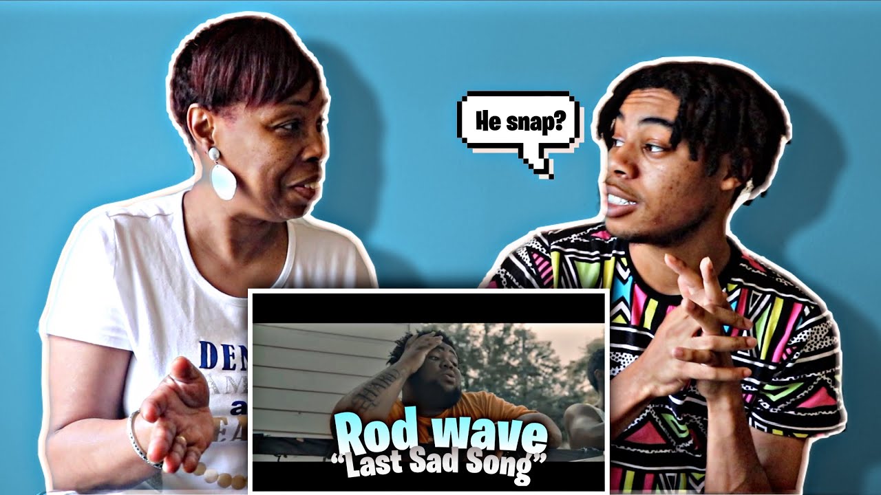 Mom React to Rod Wave - Last Sad Song & F*#% The World (Official Video ...