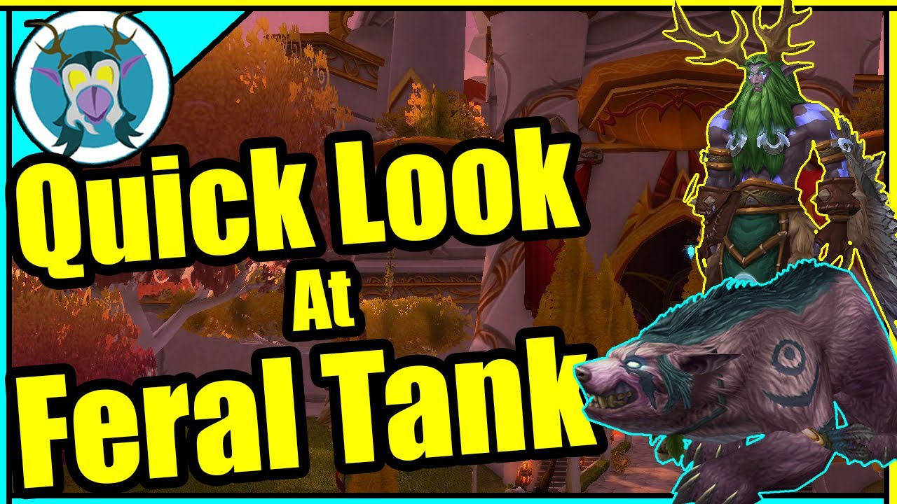 A Quick Look At Feral Tanks In TBC! - Classic WoW TBC - YouTube