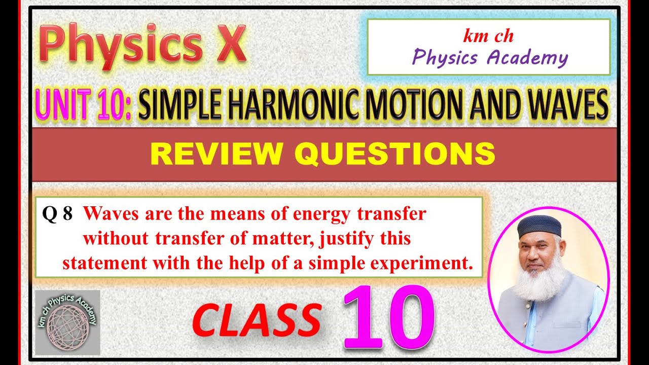 Q 8 | Physics-X | Unit 10 | Simple Harmonic Motion and Waves | Class 10 ...