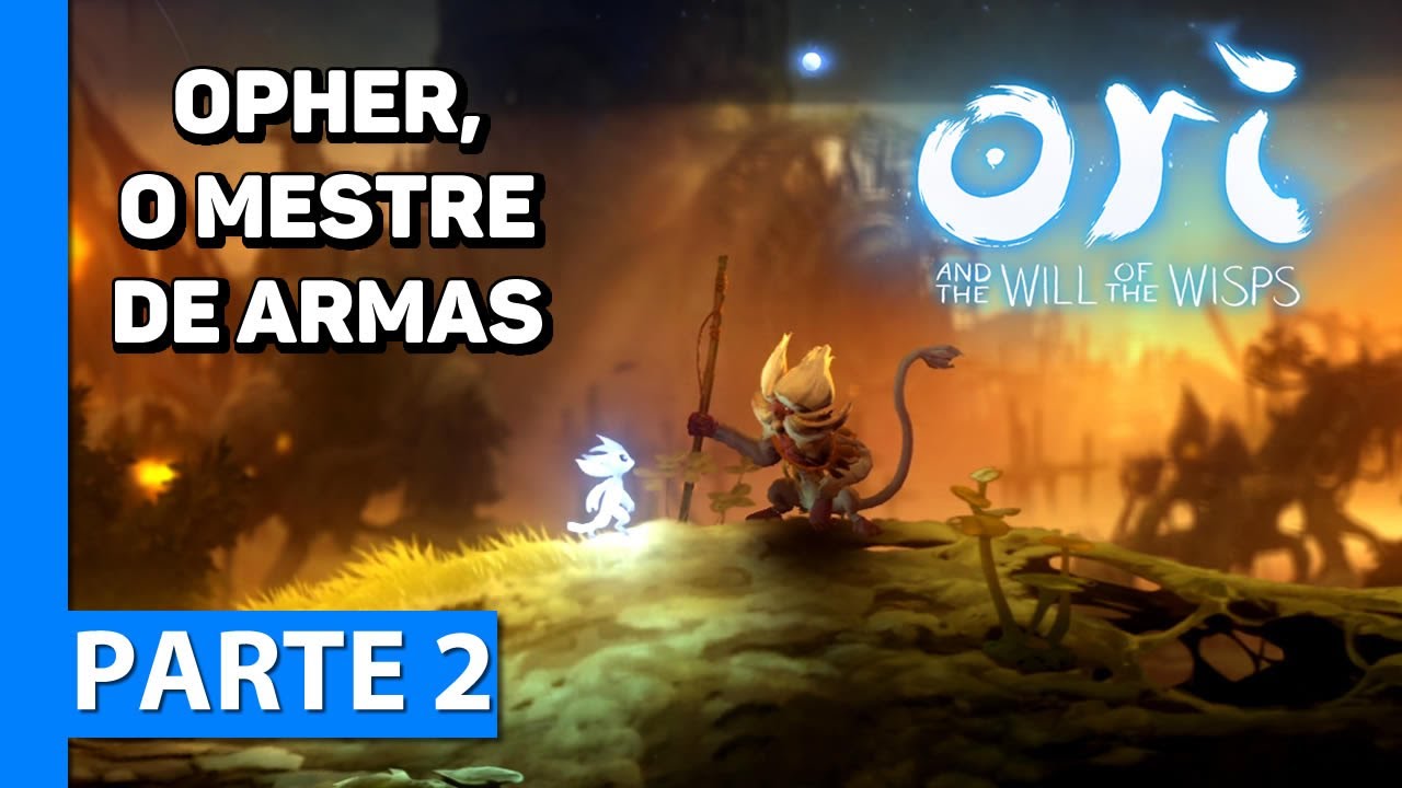 ORI AND THE WILL OF THE WISPS [PARTE 2] –OPHER, o mestre de armas ...