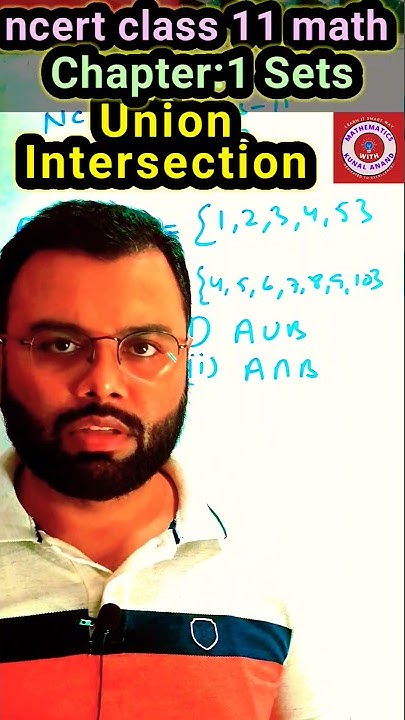 ncert class 11 math chapter 1 sets union and intersection #viral #shorts #reels #maths #sets ...
